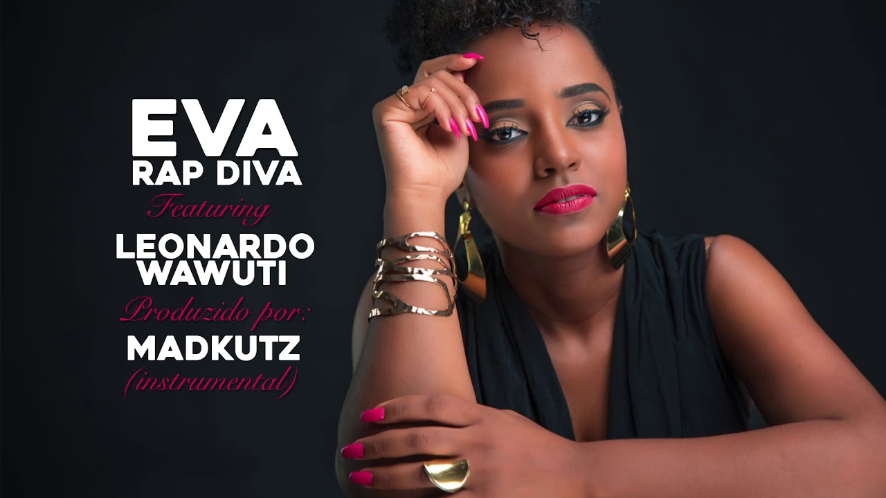 MADKUTZ TV - Eva Rap Diva - És Uma Estrela Ft. Leonardo Wawuti (Prod ...