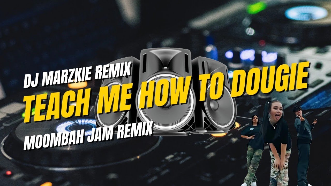 DJ MARZKIE - Teach Me How to Dougie_Cali Swag District (Moombah Jam ...