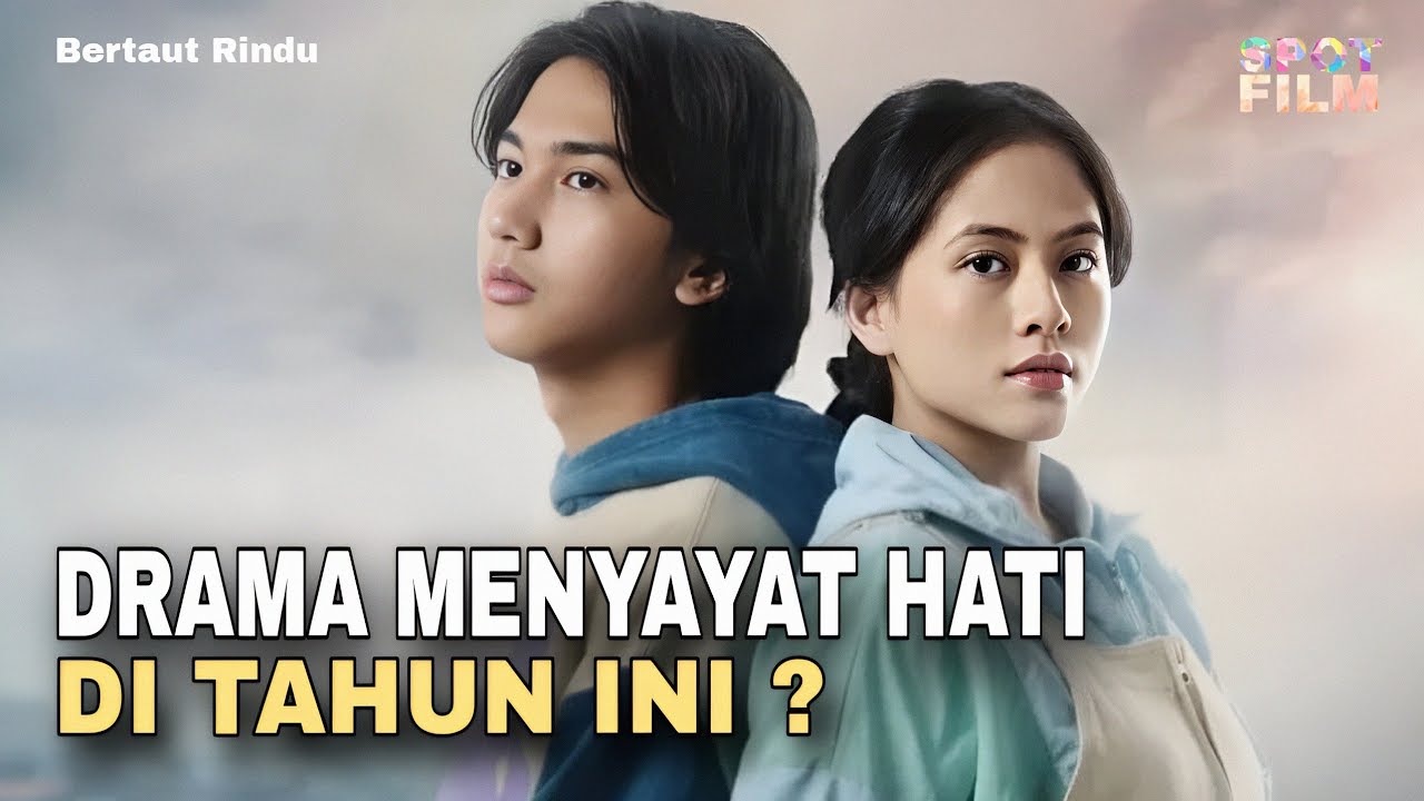 Film Drama Terbaru 2025 | Bertaut Rindu | Semua Impian Berhak Dirayakan - YouTube
