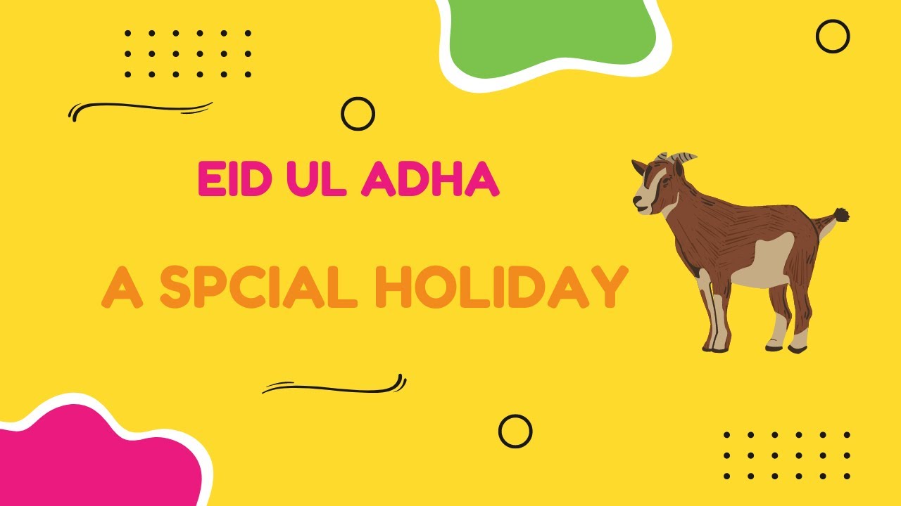Eid-ul-Adha (A Special Holiday)-Kid Fun Story-Kids Learning - YouTube