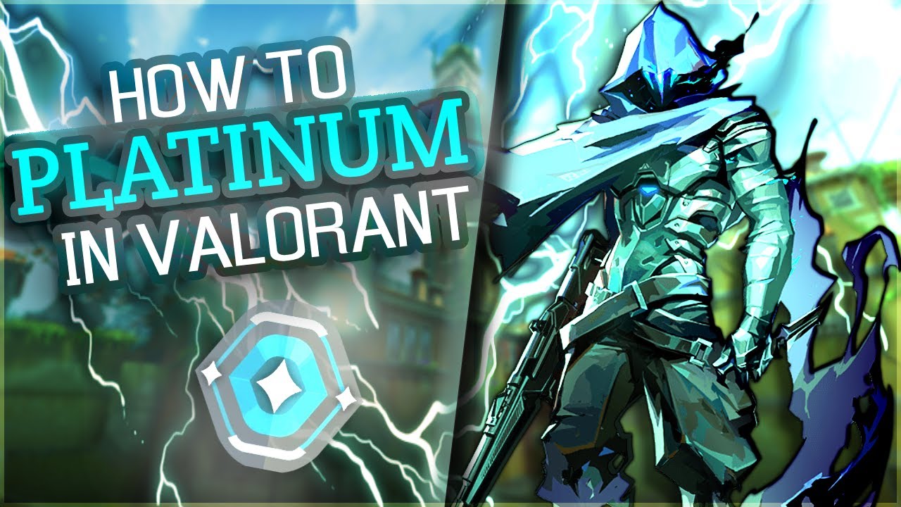 HOW TO PLATINUM IN VALORANT - YouTube
