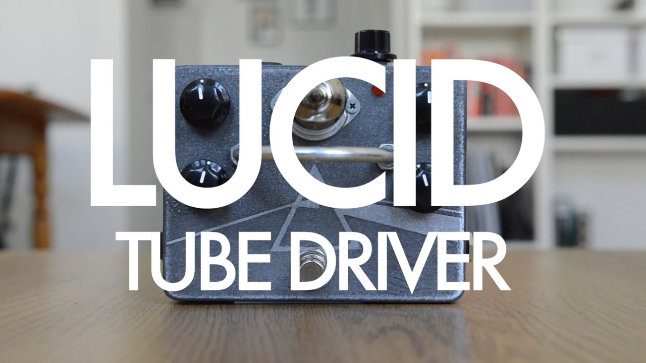 Lucid Tube Driver (demo) - YouTube