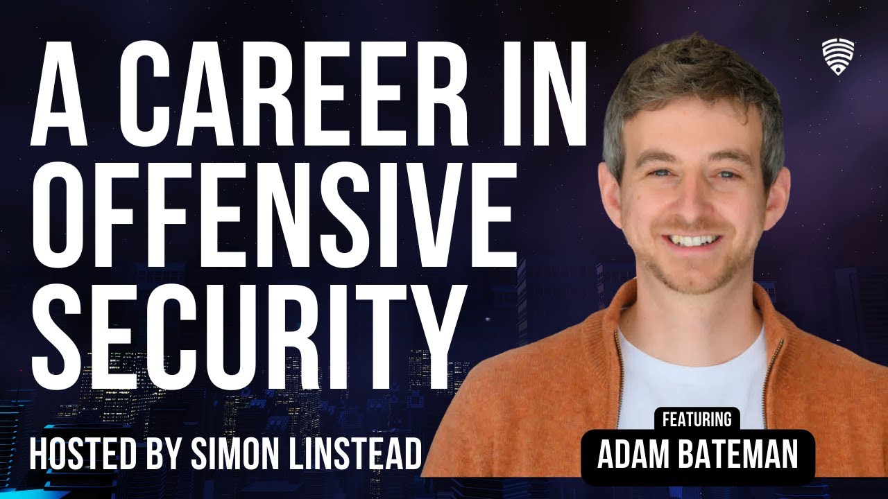 A Career In Offensive Security - Adam Bateman - YouTube