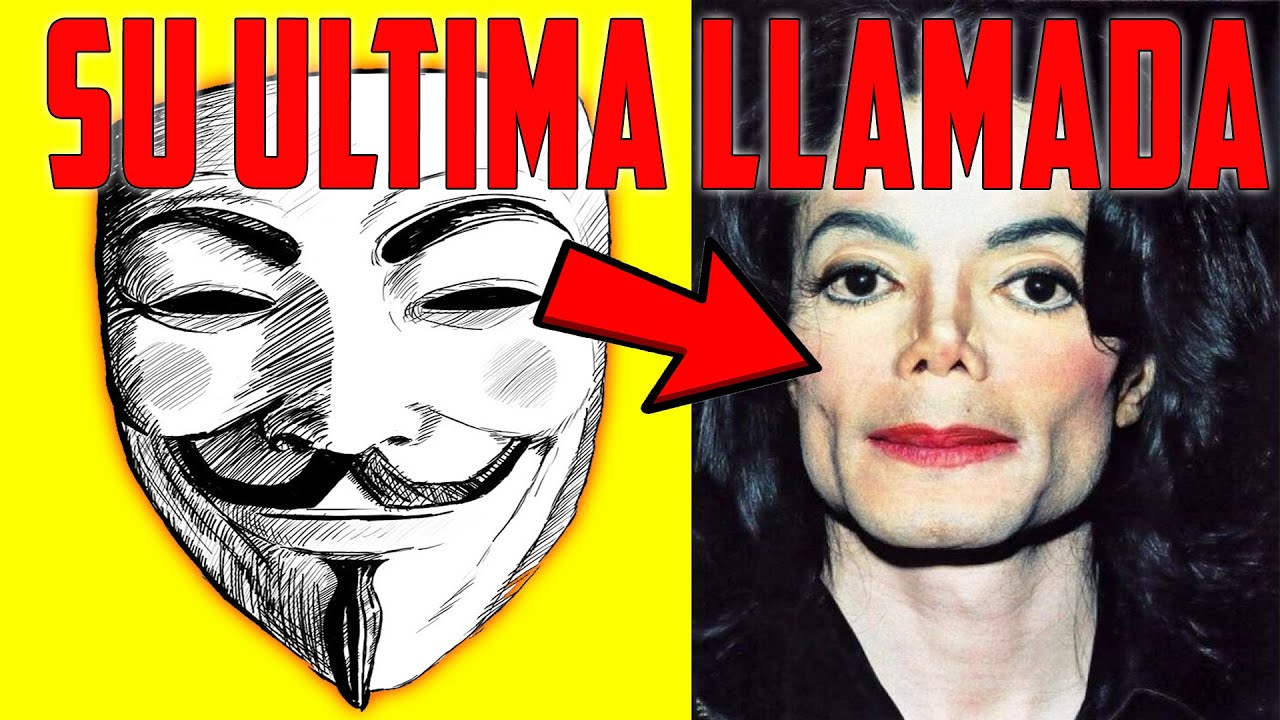 ANONYMOUS revela la ÚLTIMA LLAMADA de MICHAEL JACKSON [2020]📲 - YouTube