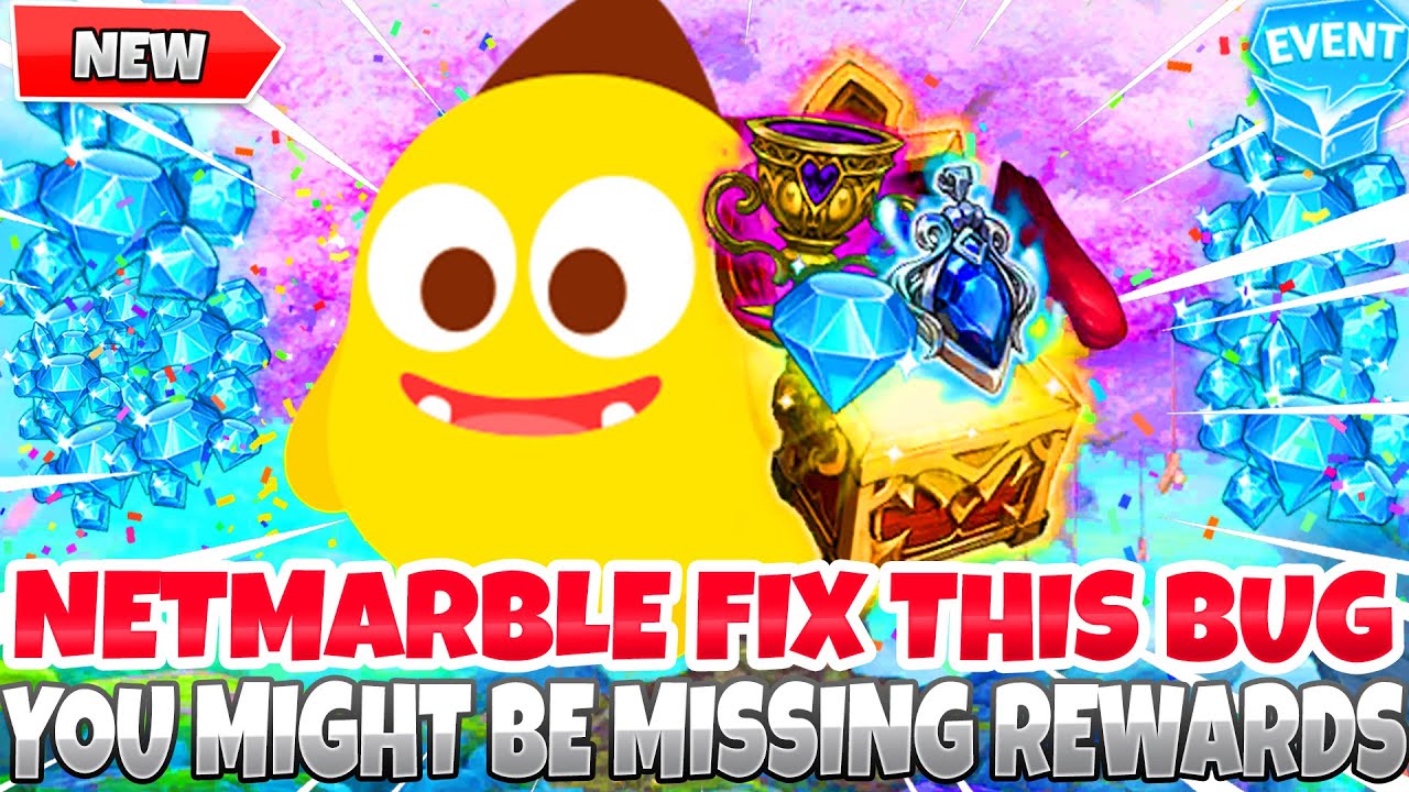 *NETMARBLE NEEDS TO FIX THIS BUG!* You Could Be Missing Lots Of Free ...