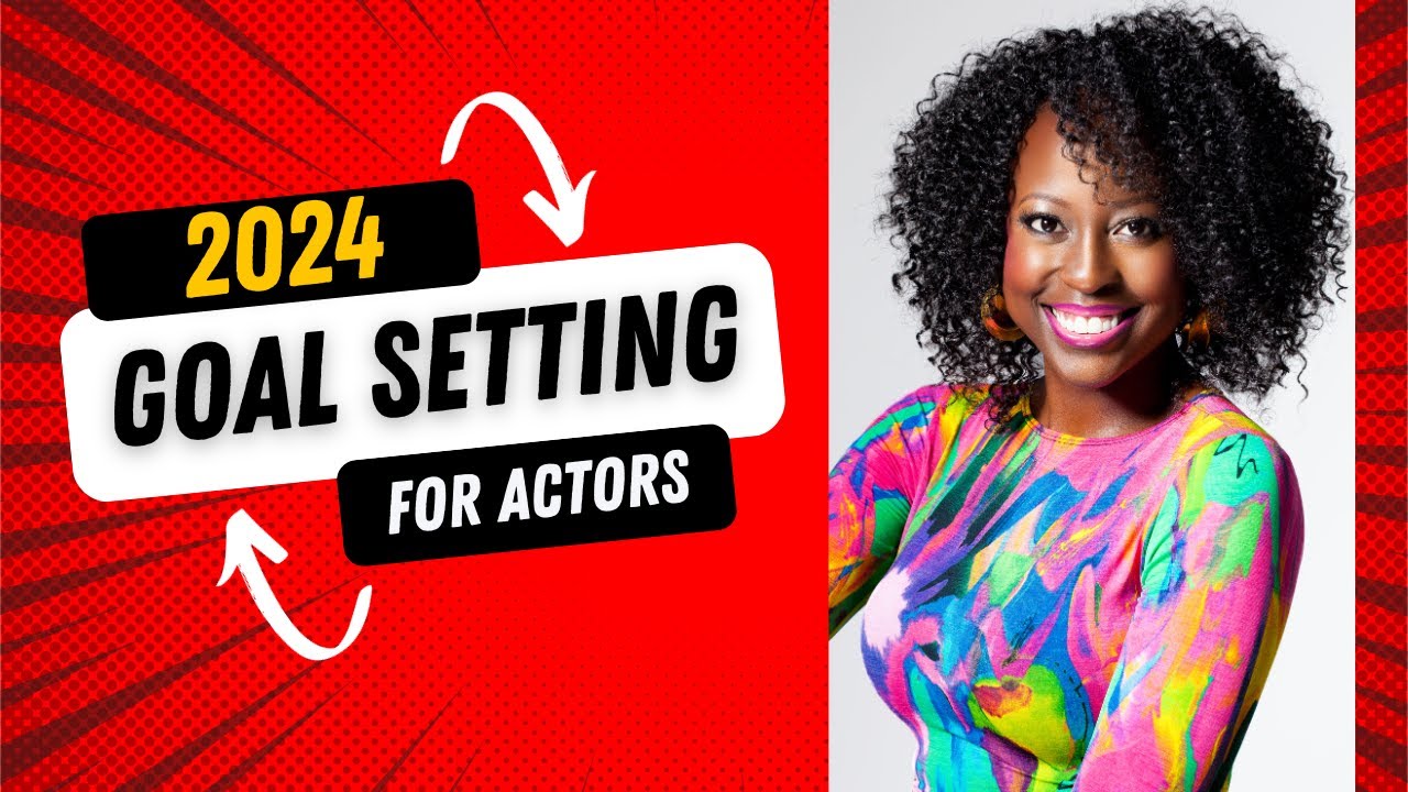 Goal Setting for Actors 2024: Hollywood Bound Actor Podcast - YouTube