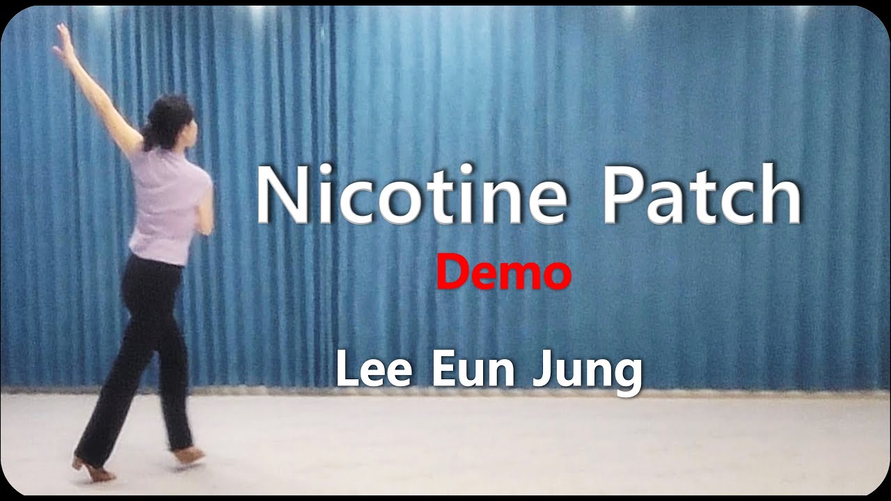 Nicotine Patch Line dance Demo - YouTube