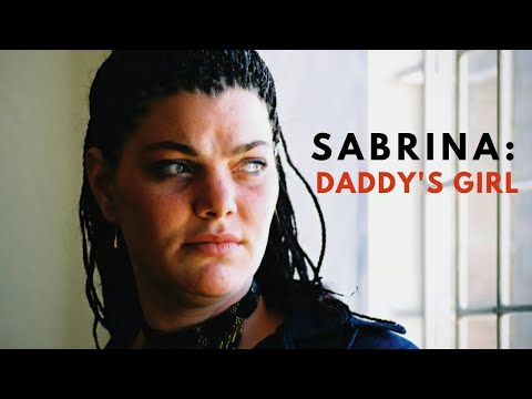Sabrina: Daddy’s Girl – A Tale of Murder and Family Betrayal