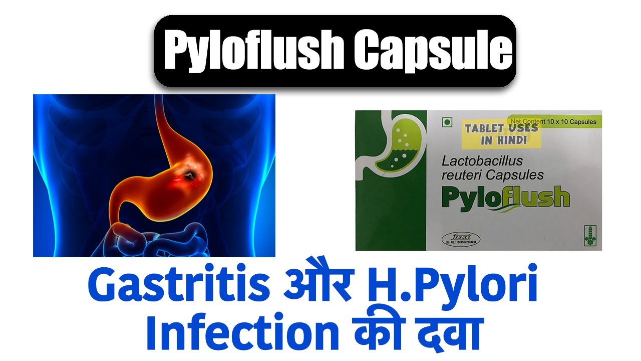 Pyloflush Capsule Uses in Hindi | Gastritis और H.Pylori Infection की ...
