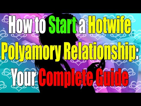 :🚀 How to Start a Hotwife Polyamory Relationship: Your Complete Guide 🚀