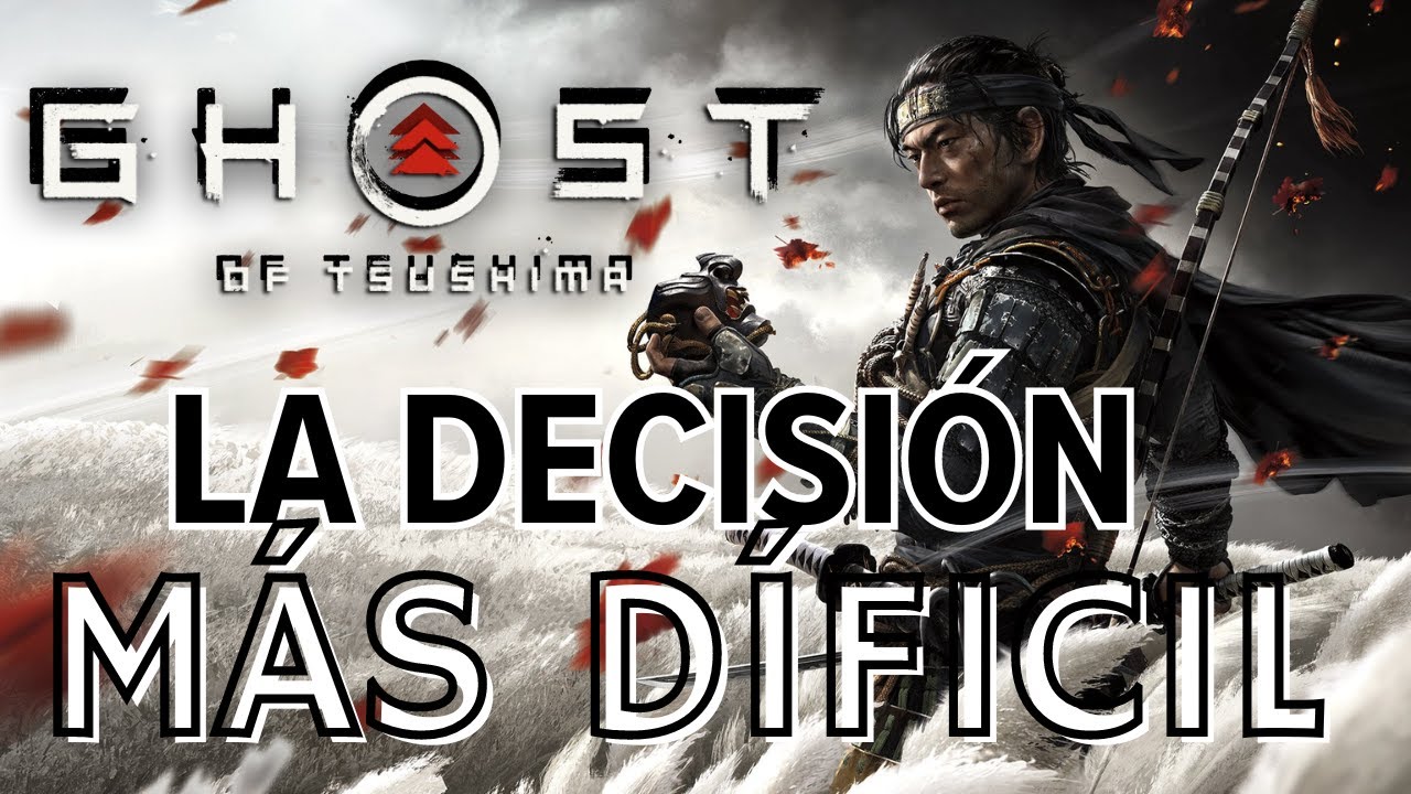 Ghost of Tsushima - La decisión mas difícil - YouTube