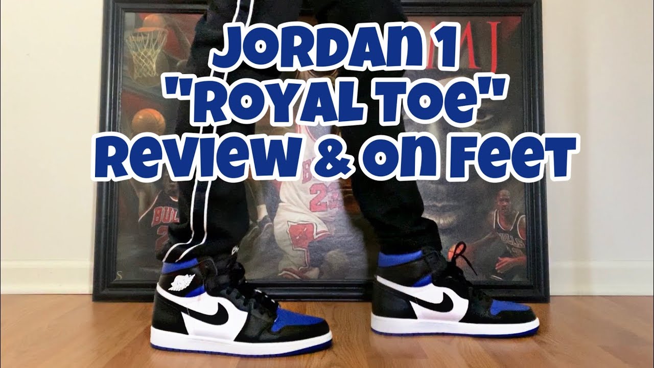 Air Jordan 1 "Royal Toe" || Review And On Feet !!! - YouTube