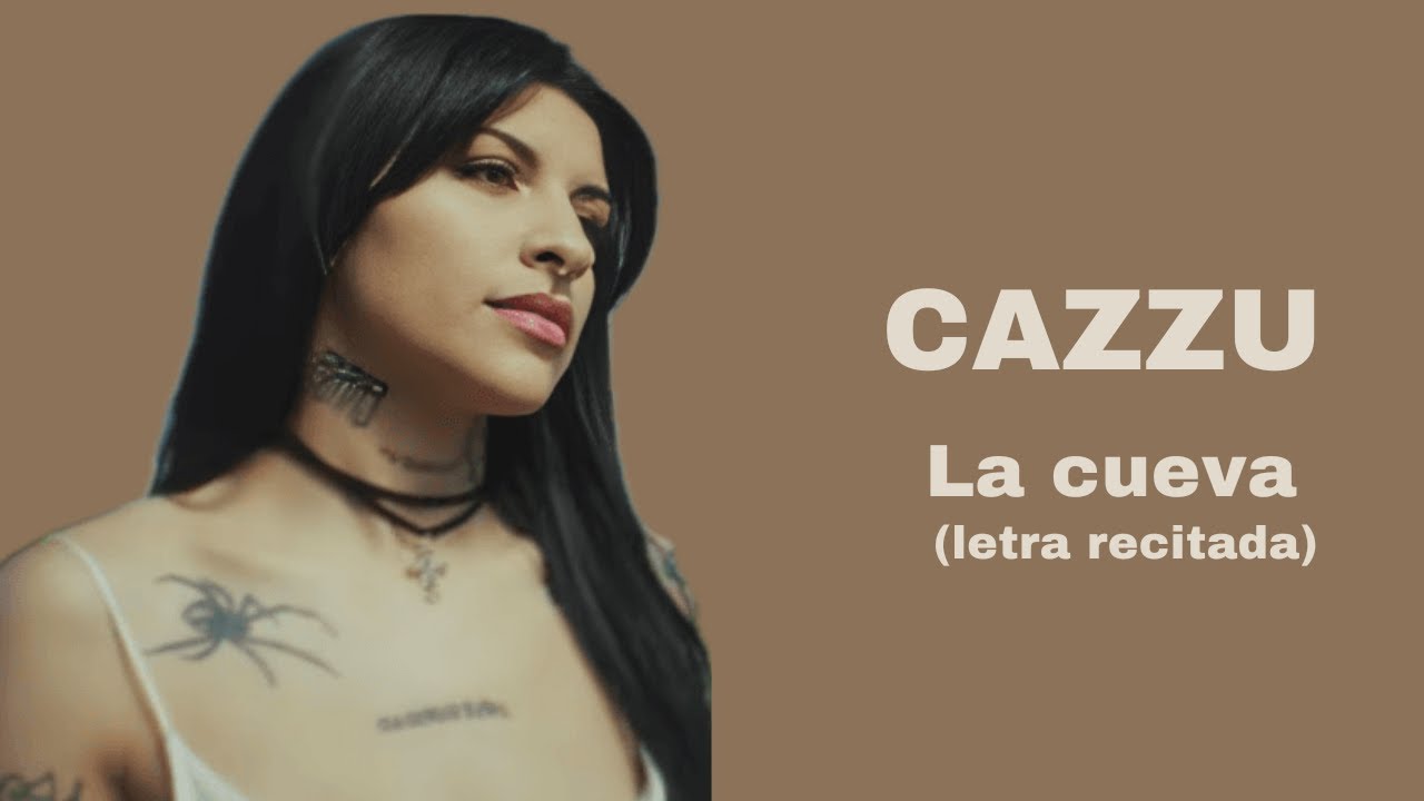 CAZZU - La cueva (letra/lyrics) - YouTube