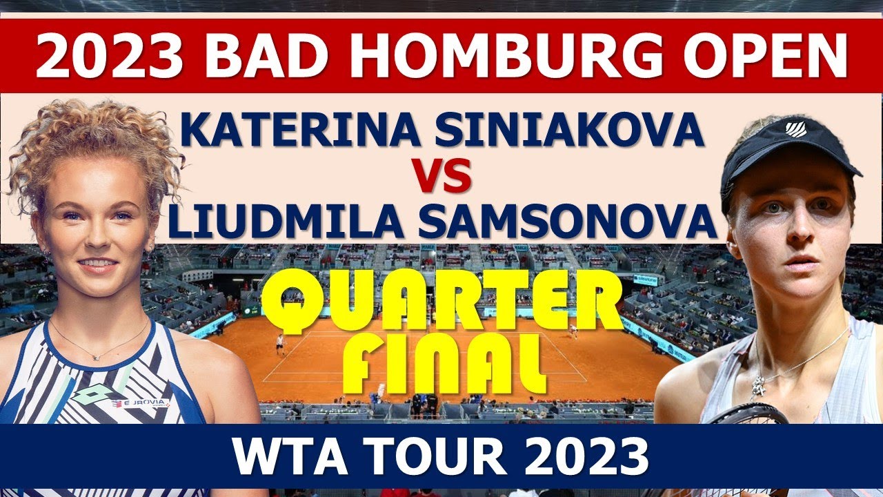 K. SINIAKOVA VS. L. SAMSONOVA | Homburg open quarterfinals - YouTube
