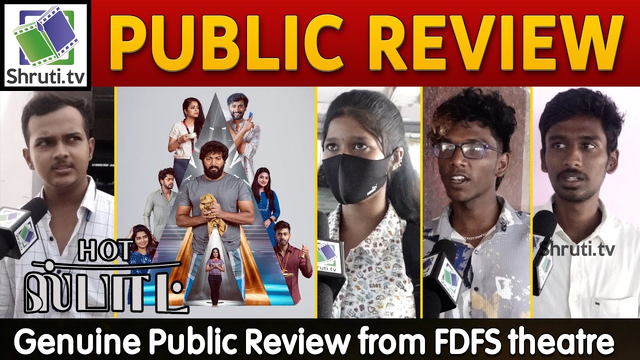 Hot Spot Public Review | Kalaiyarasan, Sofia, Sandy, Ammu Abhirami, Janani | Hot Spot Review ...
