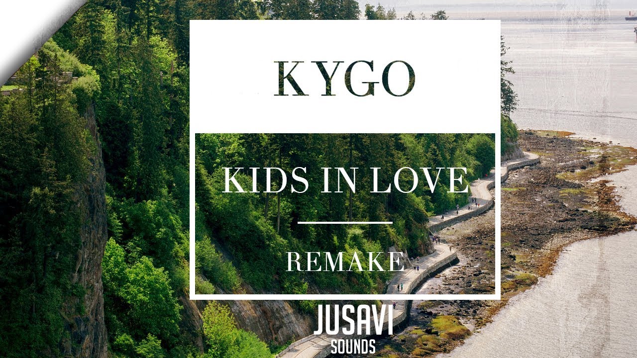 Kygo - Kids In Love [FL Studio Remake] - YouTube