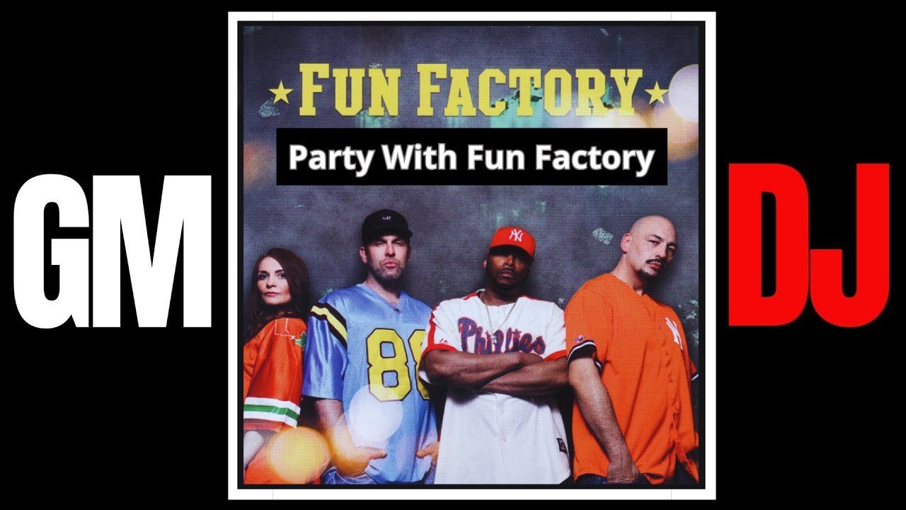 Fun Factory Party With Fun Factory (Cool Party Mix) - YouTube