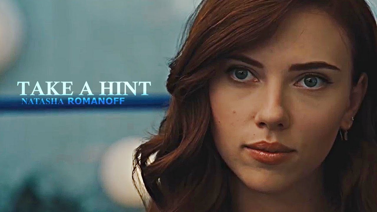 Natasha Romanoff || Take A Hint - YouTube