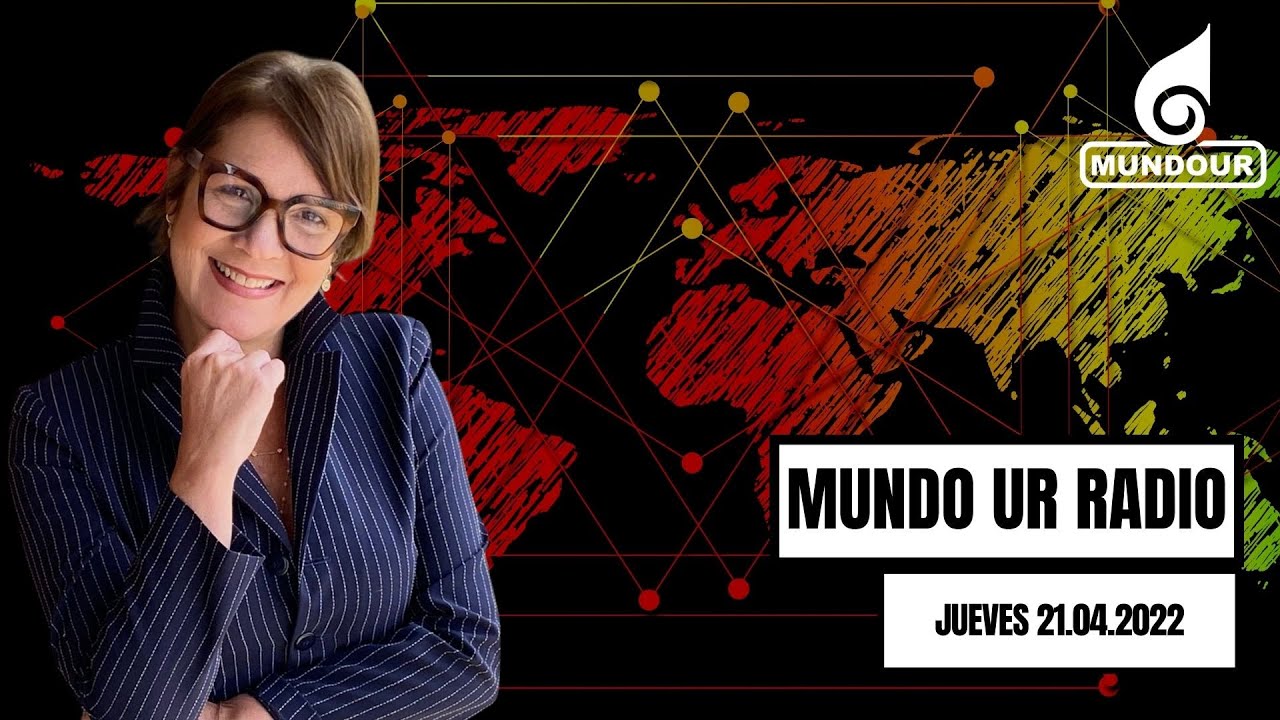 MundoUR Radio con María Isabel Párraga 21/4/2022 - YouTube