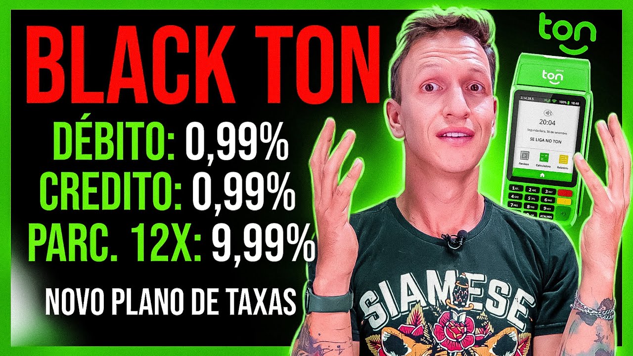 BLACK TON - O Novo PLANO DE TAXAS da Ton tem A MENOR TAXA do Brasil ...