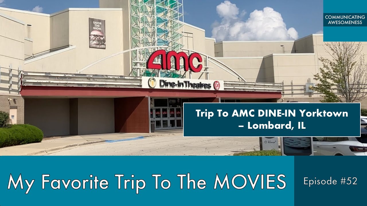 My Favorite Trip To The Movies, Episode #52 (Trip to AMC DINE-IN ...