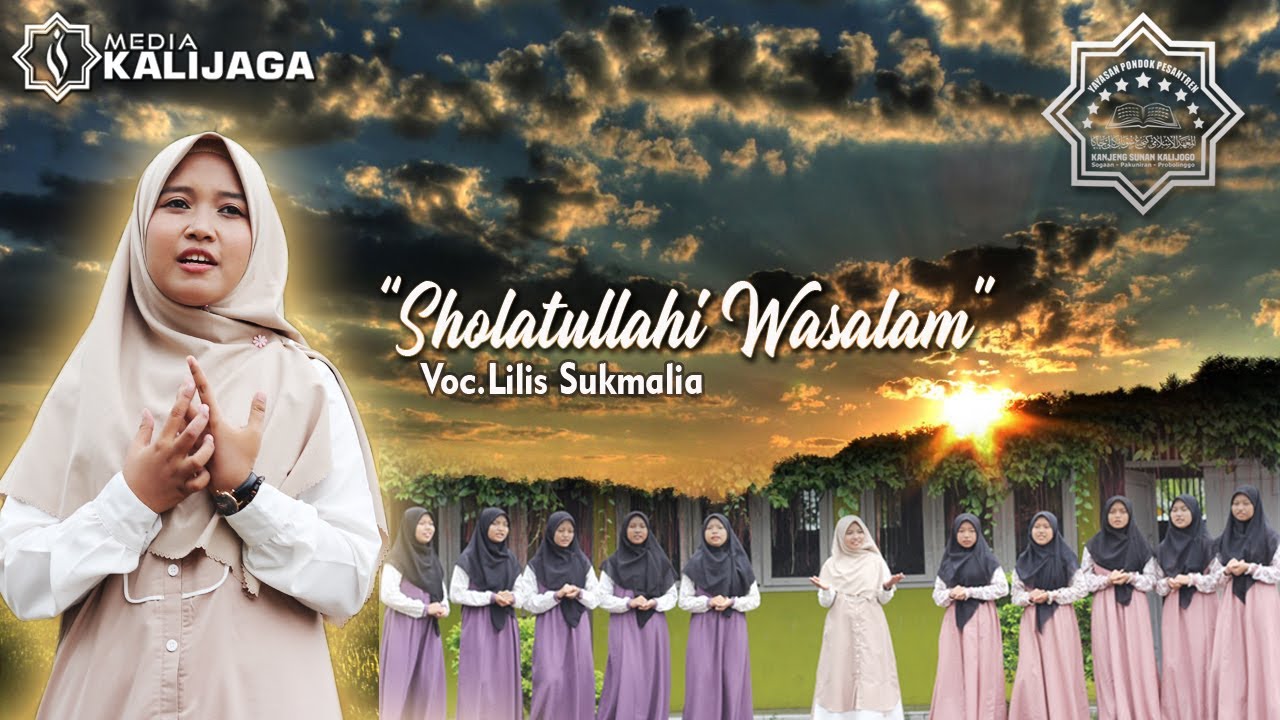 "SHOLATULLAHI WASALAM" Kalijogo Bersholawat Voc.Lilis - YouTube