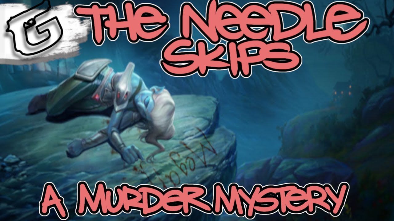 The Needle Skips [NOT A GUIDE] (A Murder Mystery quest) - November 19 ...