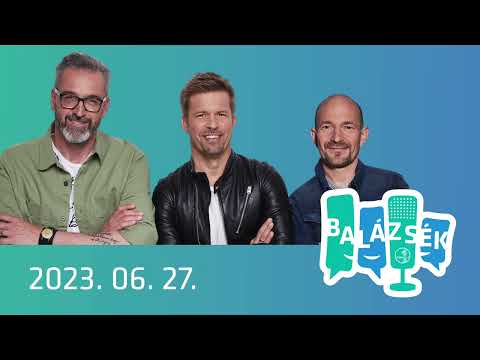 Rádió 1 Balázsék (2023.06.27.) - Kedd