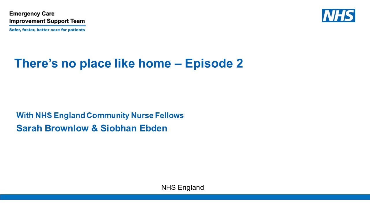 ECIST Bitesize Podcast (Nursing mini-series) - There's no place like ...