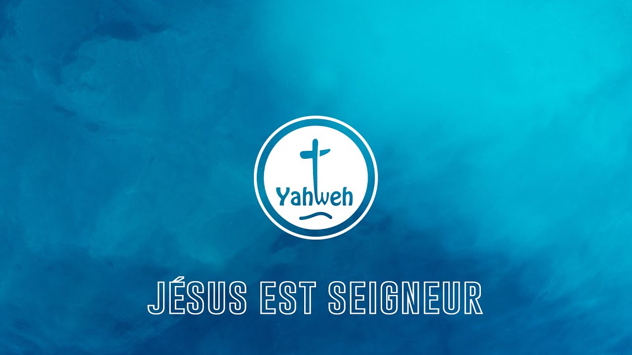 Jésus est Seigneur (Ramon Pink) // Yahweh Band - YouTube