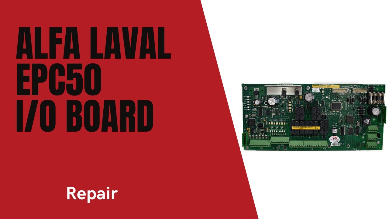 Alfa Laval EPC 50 I/O PCB (1) Repair - YouTube