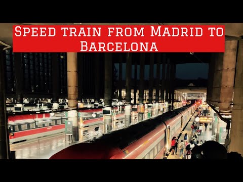Spain pt 2 ….Speed train from Madrid to Barcelona - YouTube
