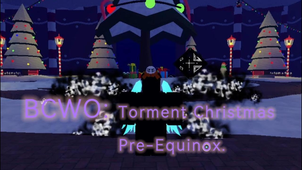 BCWO: Torment Christmas Solo, Pre-Equinox. - YouTube