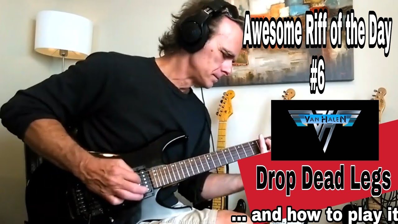 Drop Dead Legs - Van Halen - Awesome Riff of the Day #6 and How to Play ...