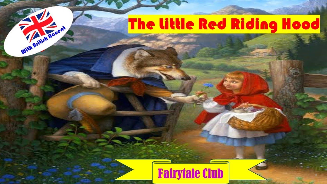 The Little Red Riding Hood | Fairytale Club | Learn English through a ...