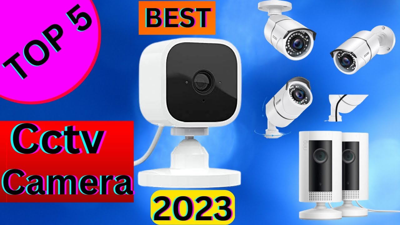 TOP 5:Best cctv camera of 2023 | Best Outdoor Security Camera In[2023 ...