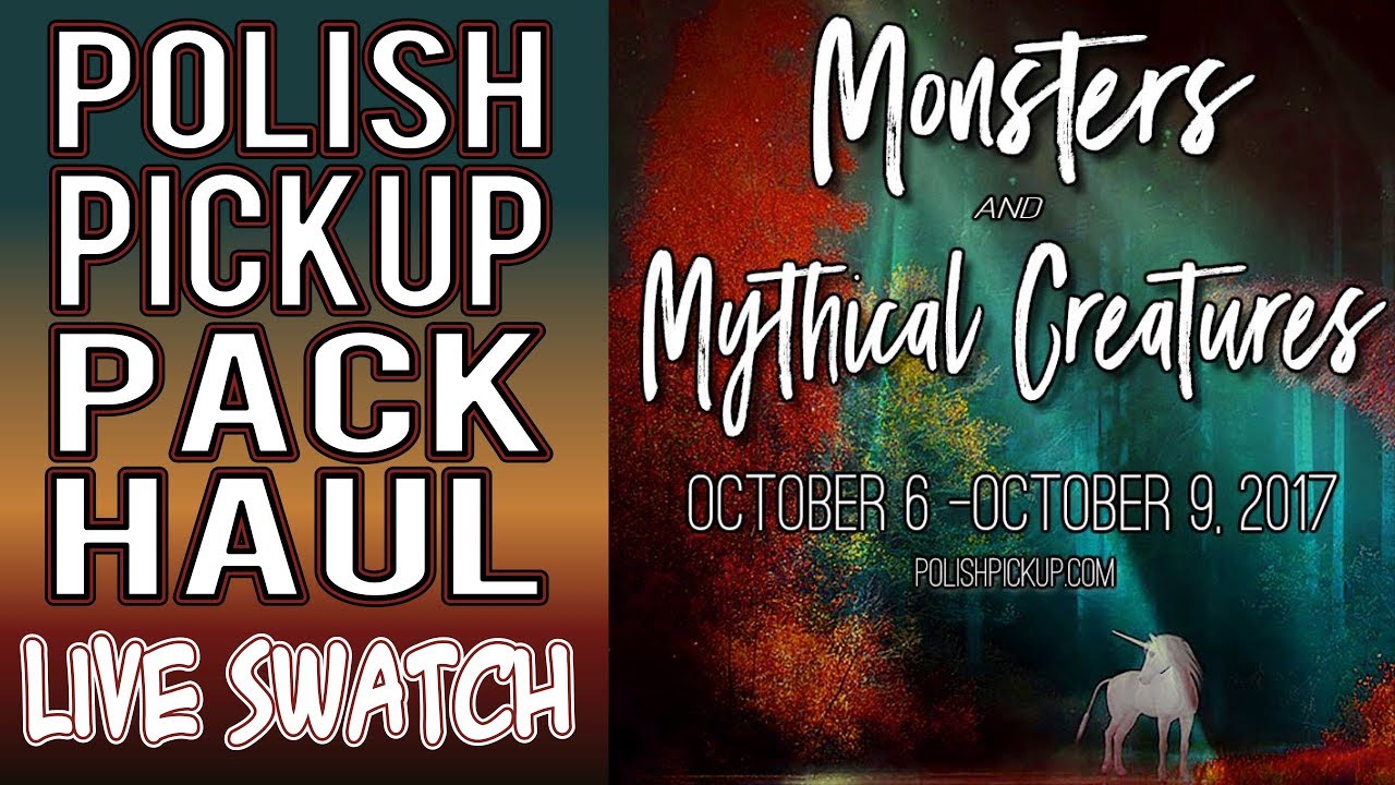 Polish Pickup Pack Haul October 2017 | Monsters and Mythical Creatures ...