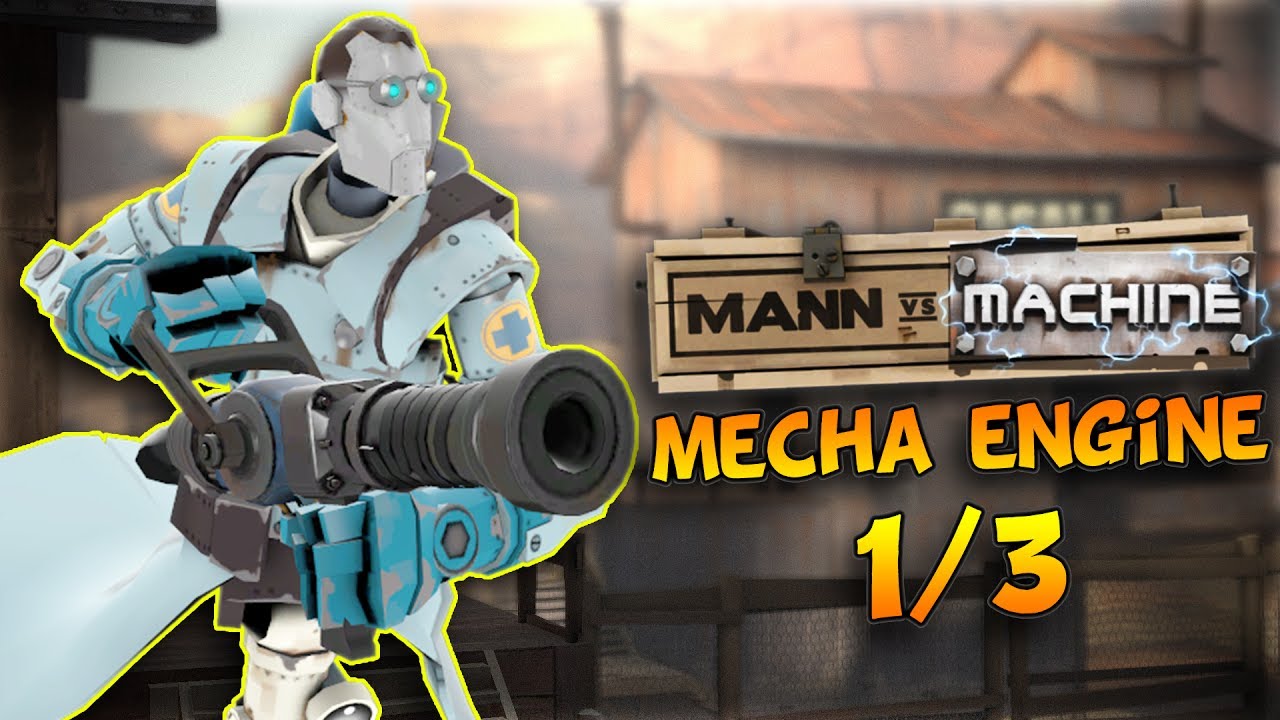 TF2: MvM Mecha Engine #1 (1/3) - YouTube