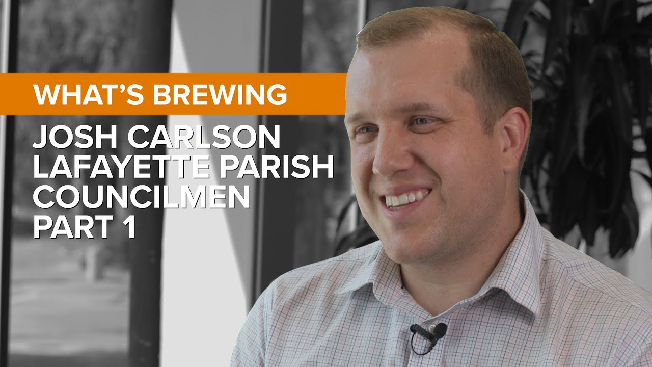 What's Brewing S4 Ep6 | Parish Councilman Josh Carlson Pt 1 - YouTube