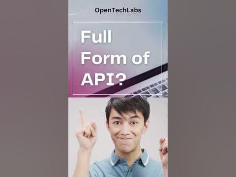 Do you know the Full Form of API? Attention: Full Form of API That Will ...