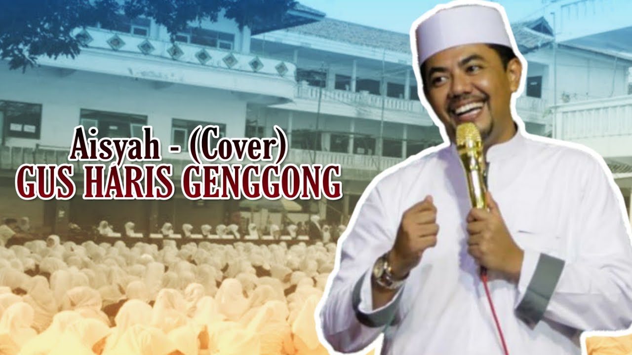 AISYAH PUTRI RASULULLAH (COVER) - GUS HARIS GENGGONG - YouTube