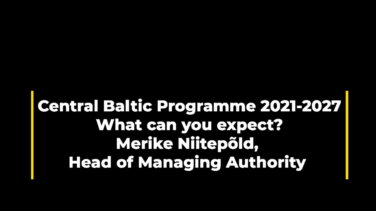 What's the new programme about? Preview of the Central Baltic Programme ...