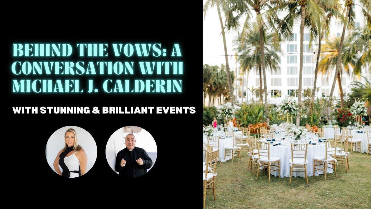 Behind the Vows: A Conversation with Michael J. Calderin - Episode 74 ...