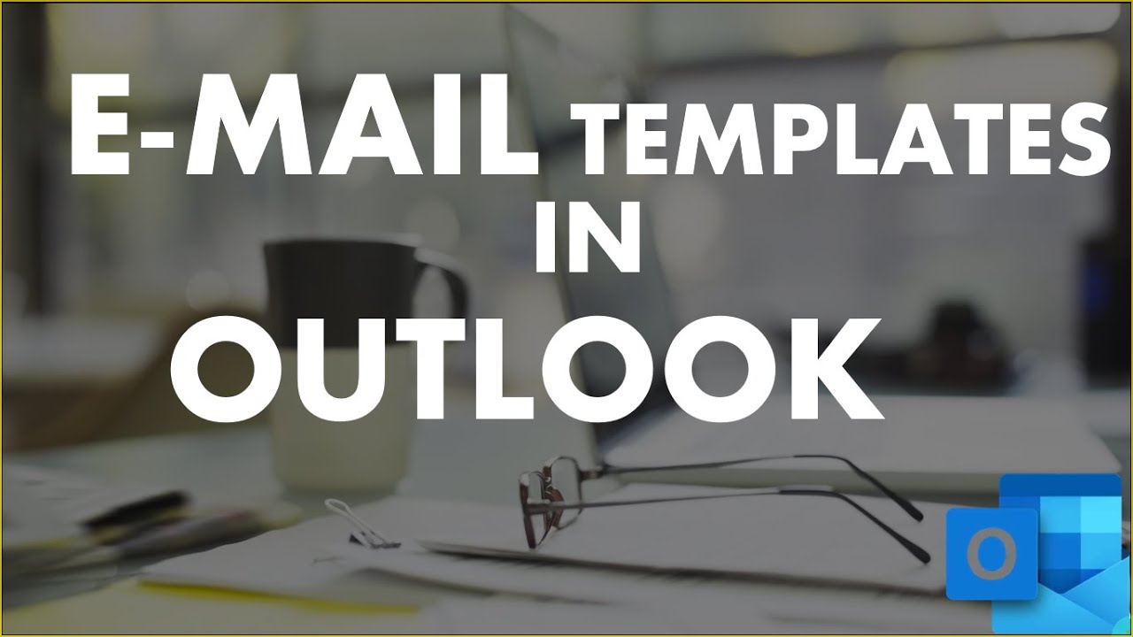 How To Create an Email Templates in Outlook | My Templates & Quick ...