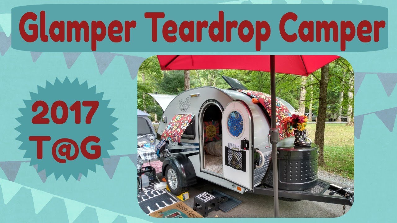 Glamper Camper // 2017 NuCamp T@G Teardrop Camper Tour - YouTube