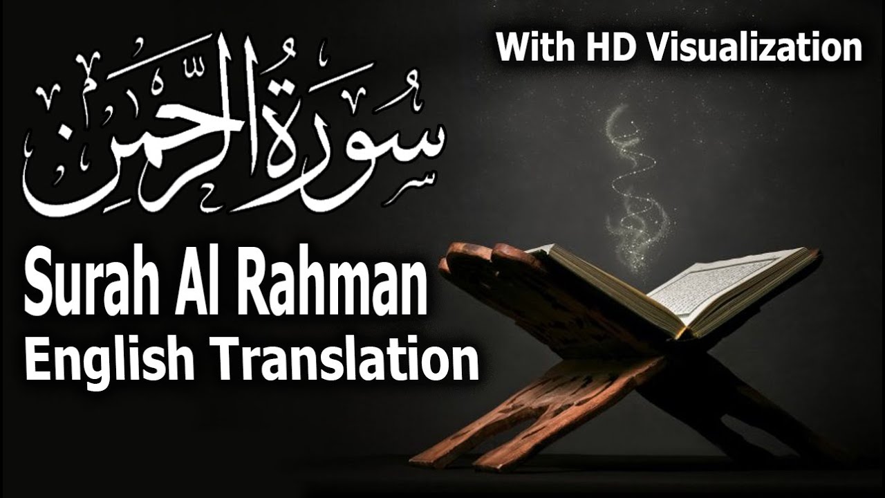 Surah Rahman English - Quran 55 Surah Rahman (The Beneficent) Arabic ...