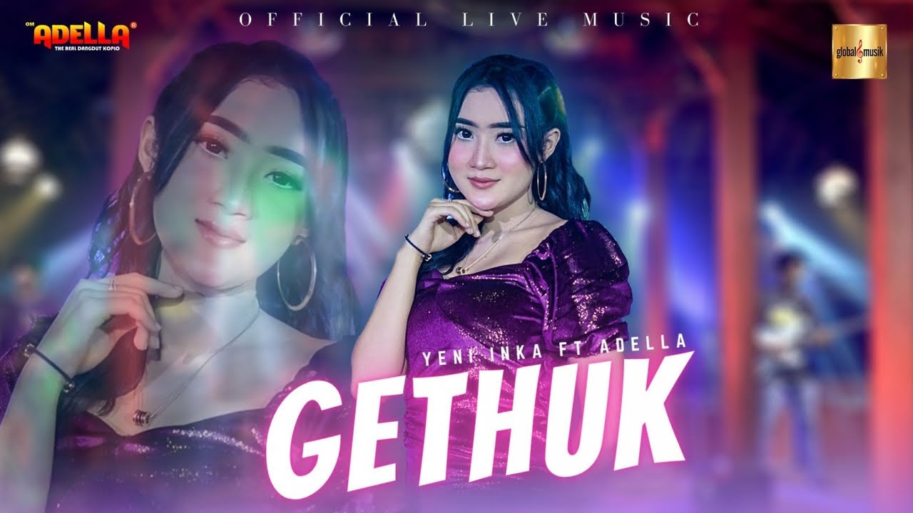 Yeni Inka ft Adella - Gethuk (Official Live Music) - YouTube