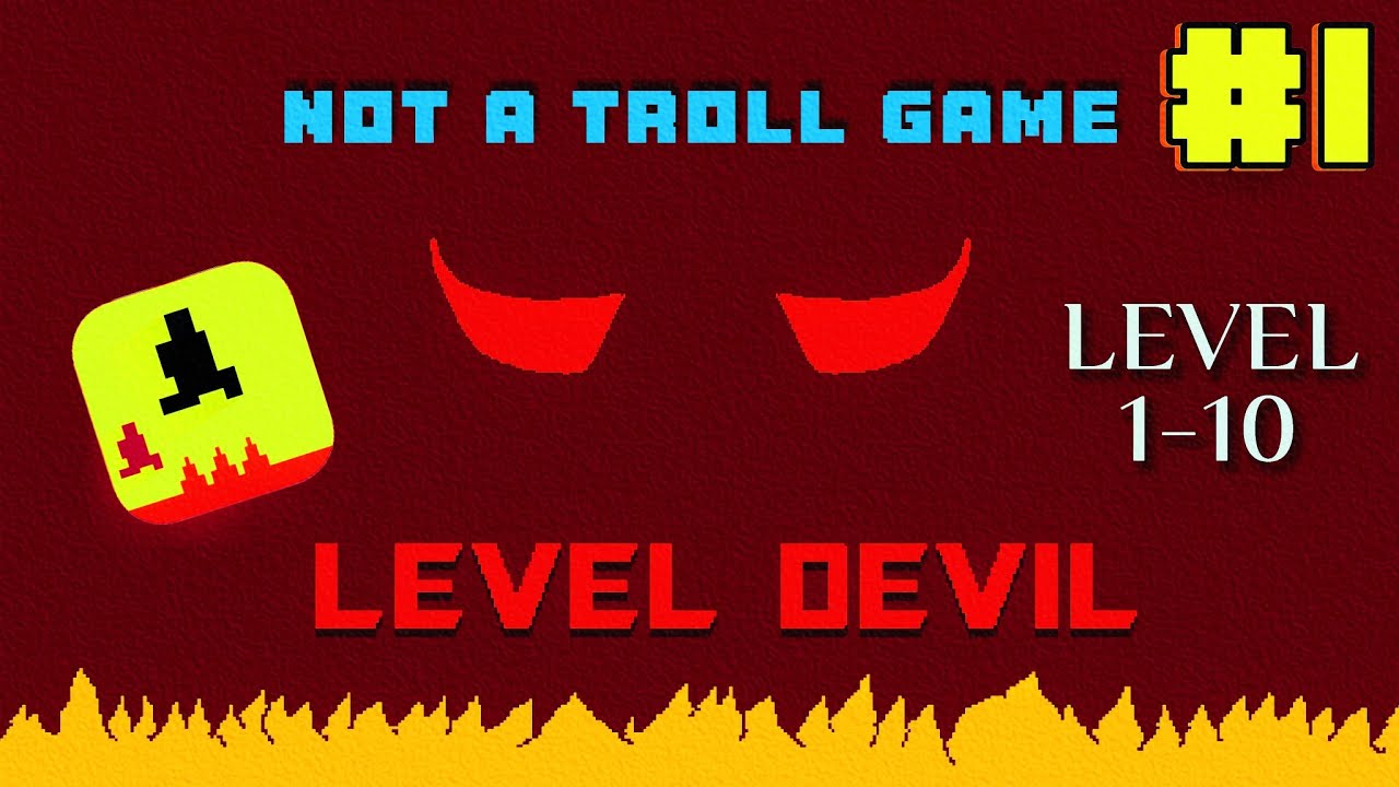 LEVEL DEVIL NOT A TROLL GAME.#illogical #bangla @dustubrothers#funny ...