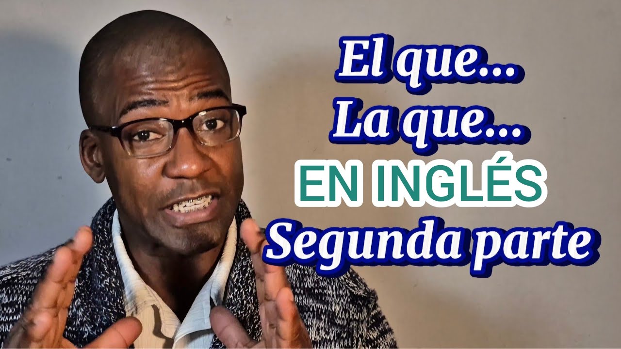 Cómo decir: "el que..." y la que..." en Inglés - YouTube