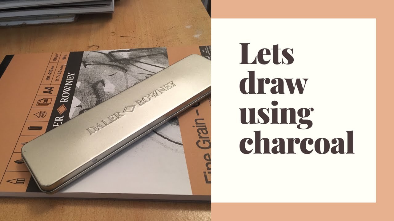 Daler Rowney Charcoal drawing - YouTube